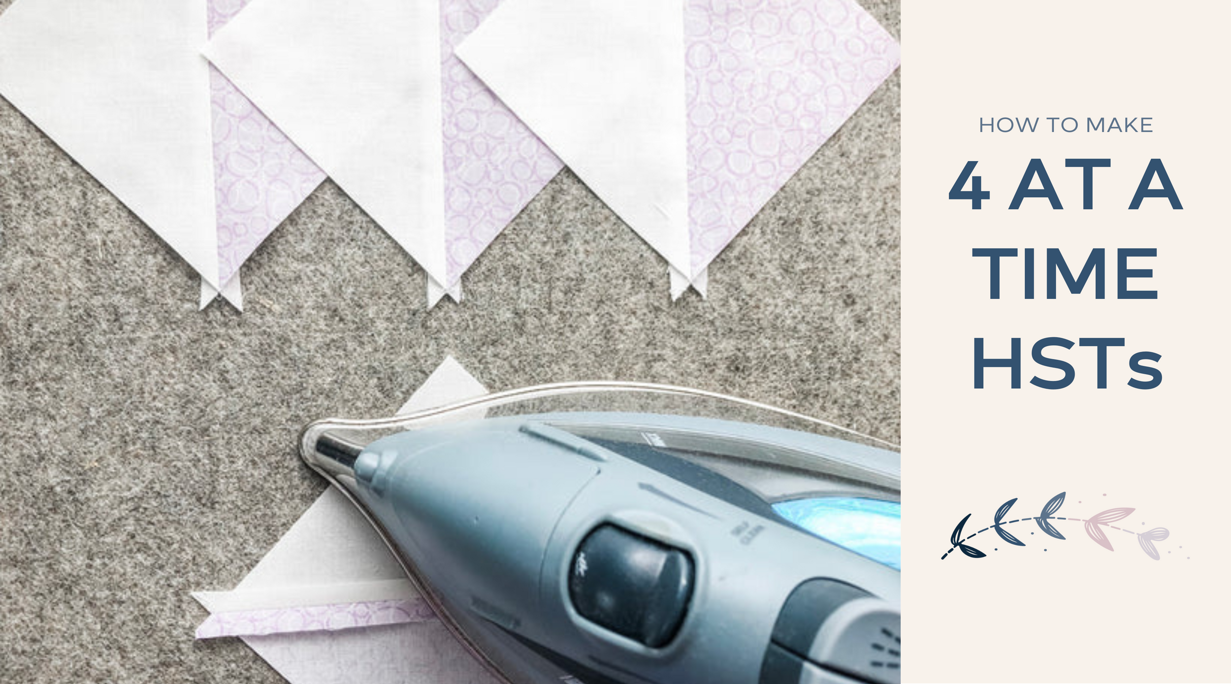 Half Square Triangles: Four at a Time - Running Stitch Quilts